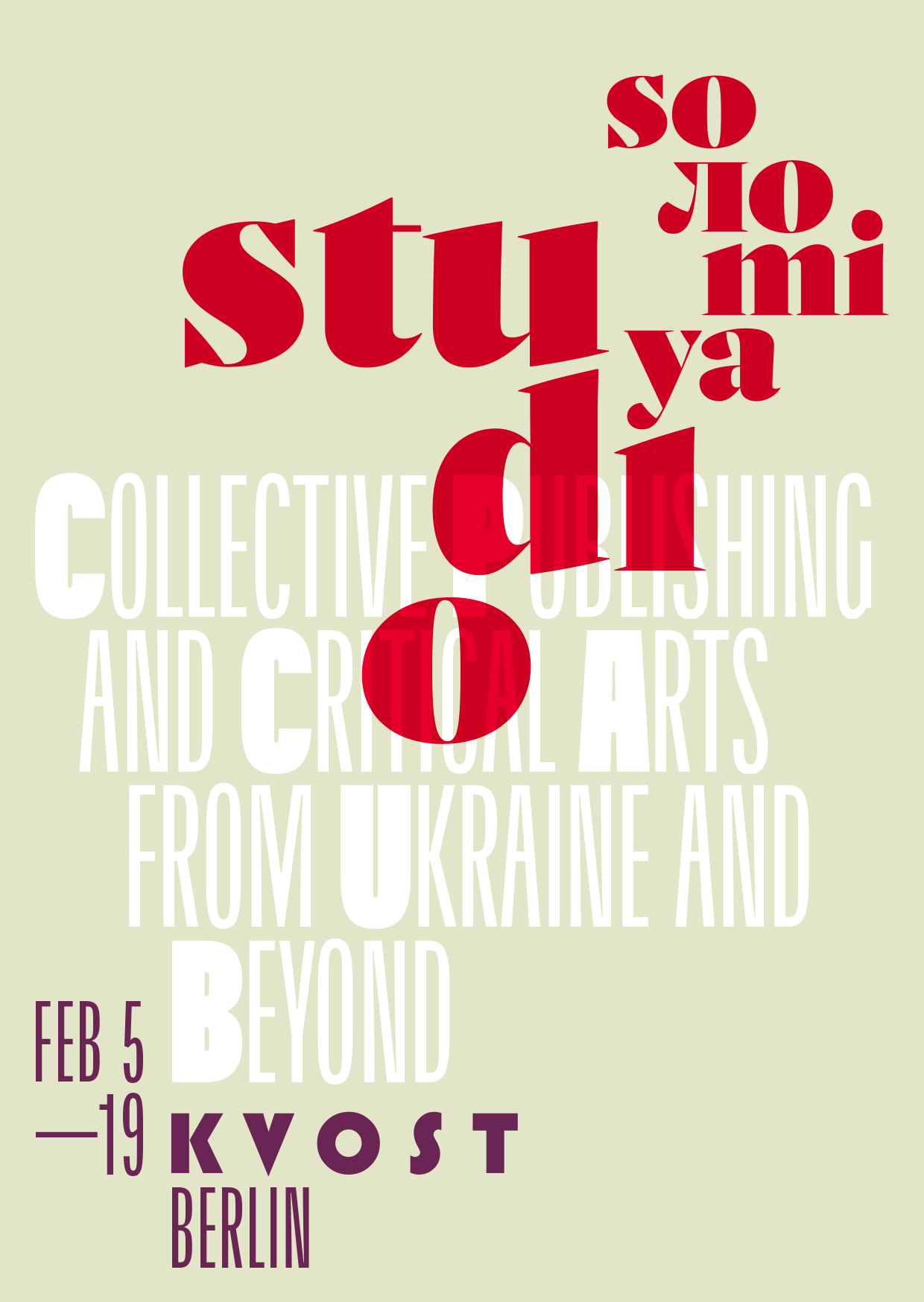 Solomiya Studio - Feb 5-19, 2025 - KVOST, Berlin